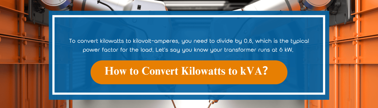Understanding The Kva Ratings Choose The Right Transformer Size