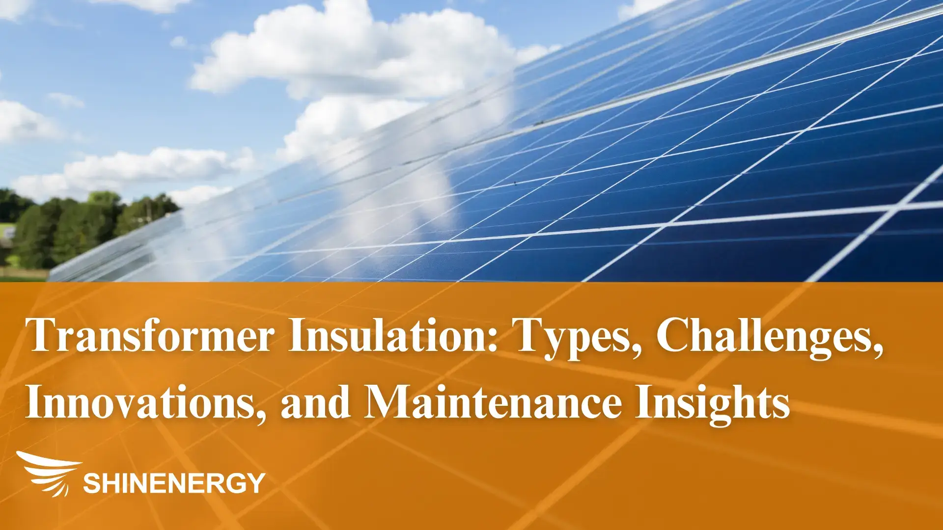 Transformer Insulation: Types, Challenges, Innovations