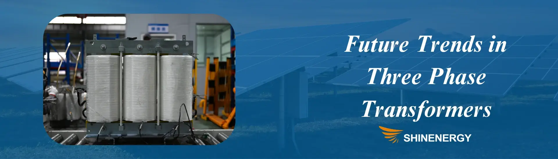 Mastering three phase transformers: A Comprehensive Guide